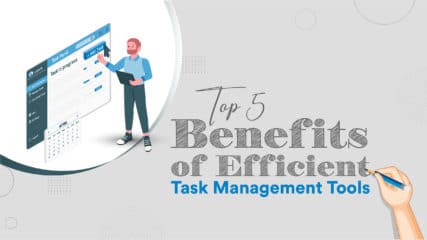 5 Benefits of Efficient Task Management Tools | UBS