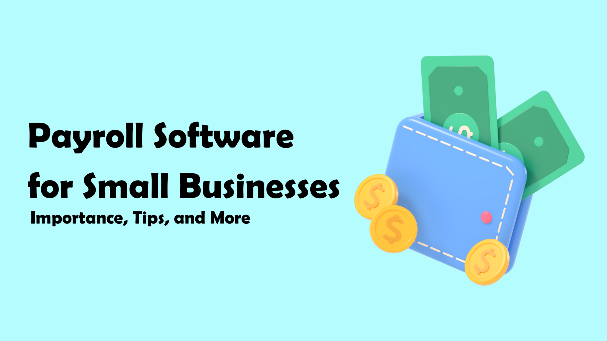 Payroll Software for Small Businesses: Importance, Tips, and More | UBS