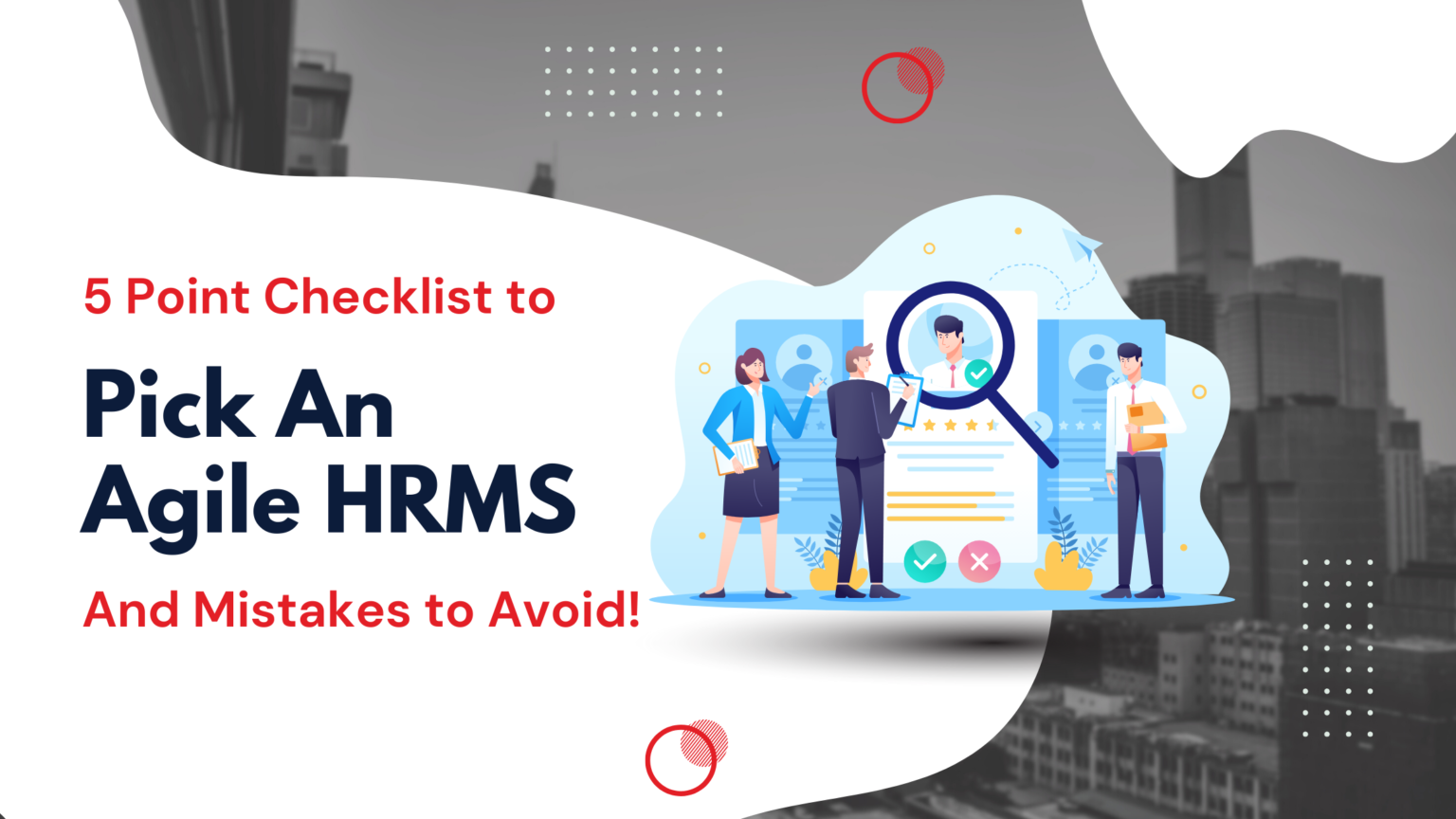 5 Point Checklist to Pick An Agile HRMS and Mistakes to Avoid! | UBS