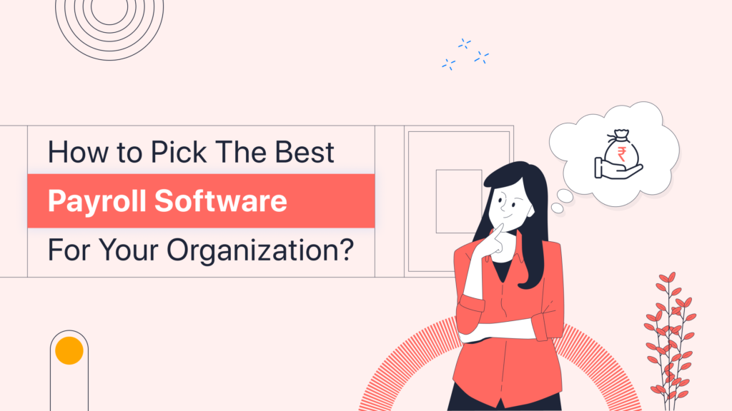 How to Pick The Best Payroll Software For Your Organization? | UBS