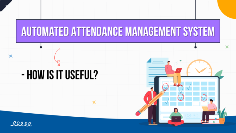 Automated Attendance Management System - How is it Useful? | UBS
