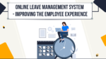 Online Leave Management System - Improving the Employee Experience | UBS