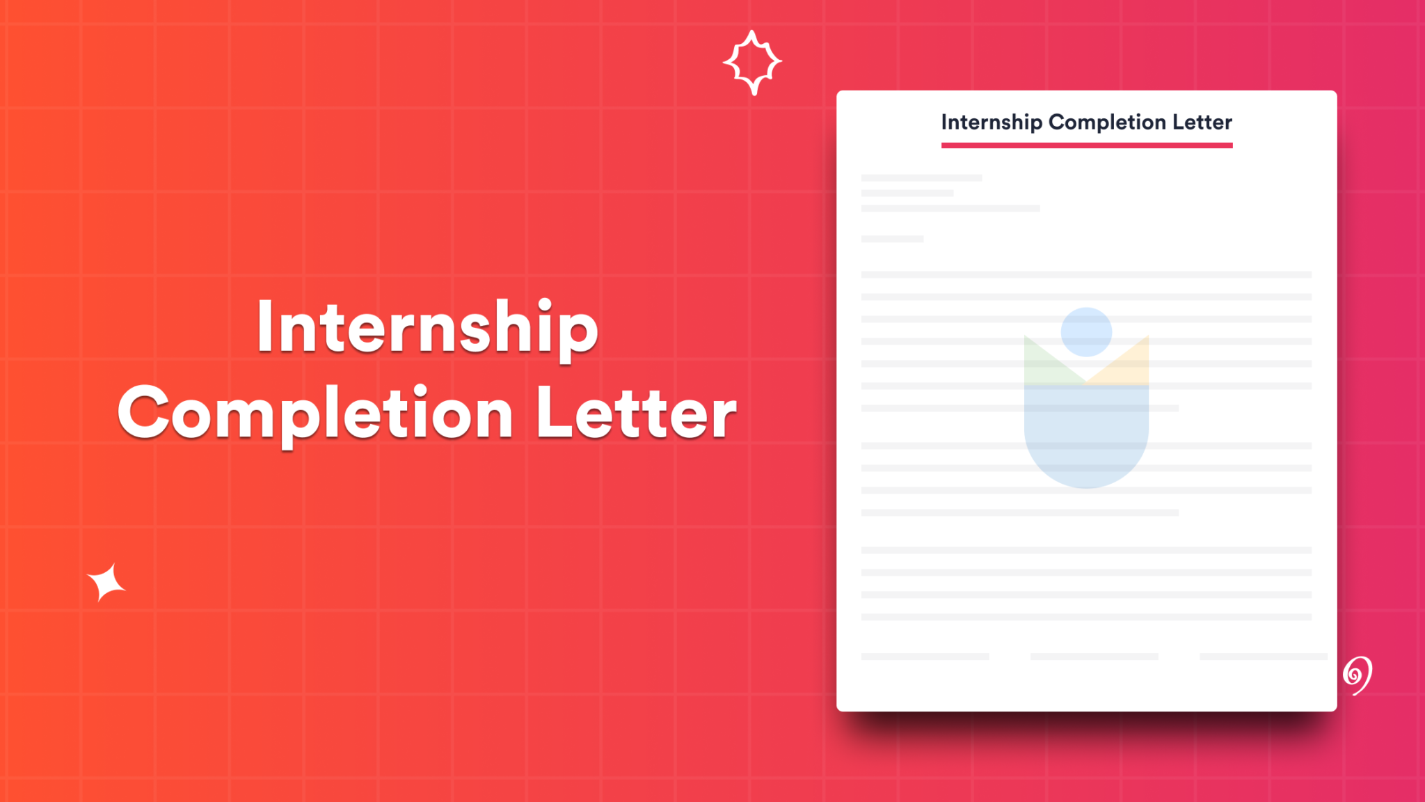 Internship Completion Letter - Know the Basics Before Creating One