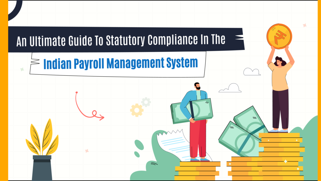 Statutory Compliance In The Indian Payroll Management System | UBS Statutory Compliance In The Indian Payroll Management System | UBS