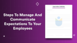 Steps to Manage and Communicate Expectations to Your Employees | UBS